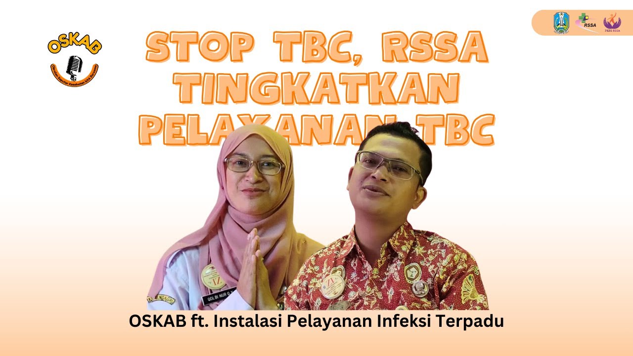 OSKAB ft. IPIT - STOP TBC, RSSA TINGKATKAN PELAYANAN TBC - YouTube