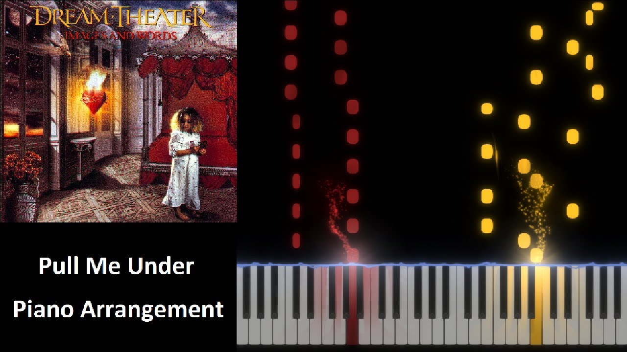 Pull Me Under by Dream Theater (Instrumental) - Piano arrangement ...