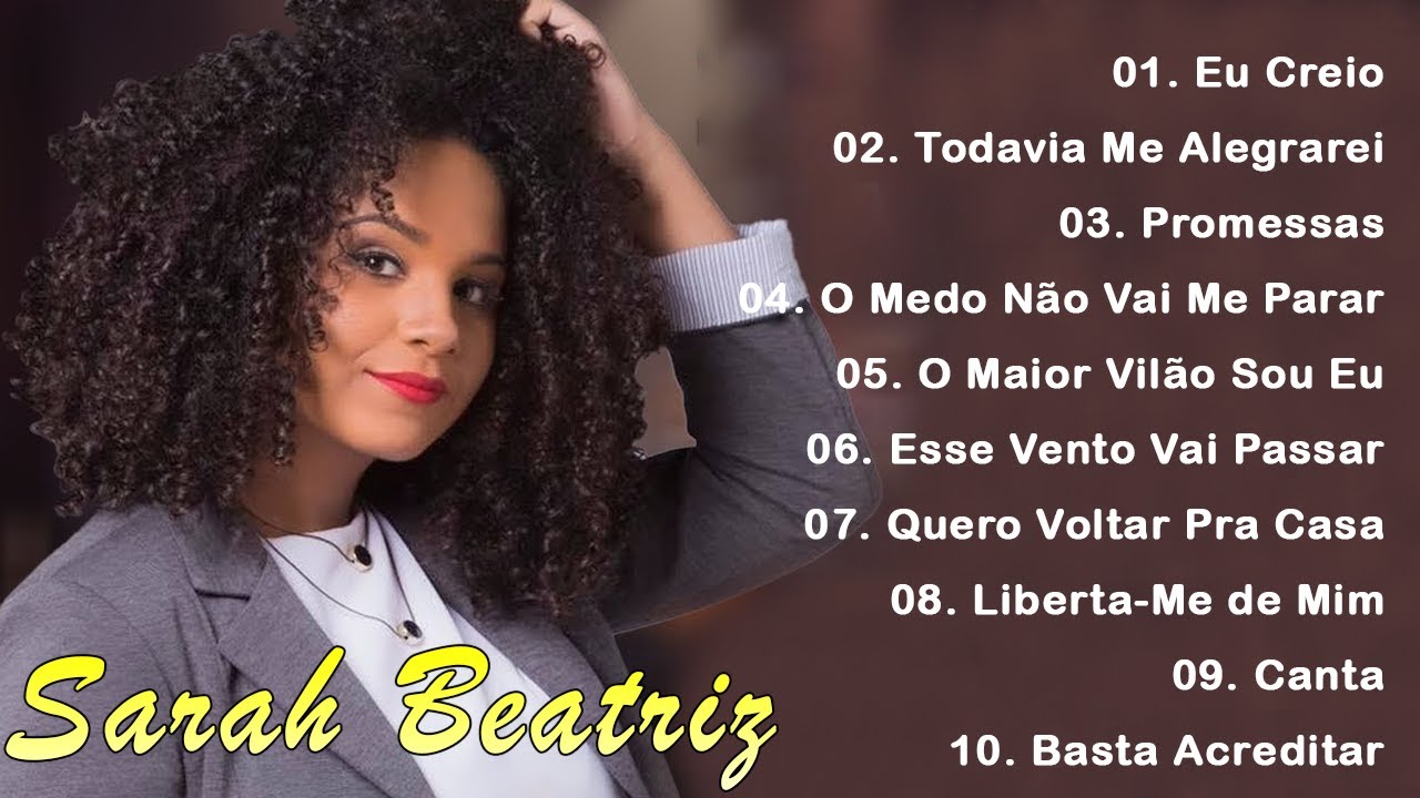 Sarah Beatriz - AS MELHORES E OS MAIORES SUCESSOS DA SUA CARREIRA AO VIVO | LISTA ATUALIZADA # ...