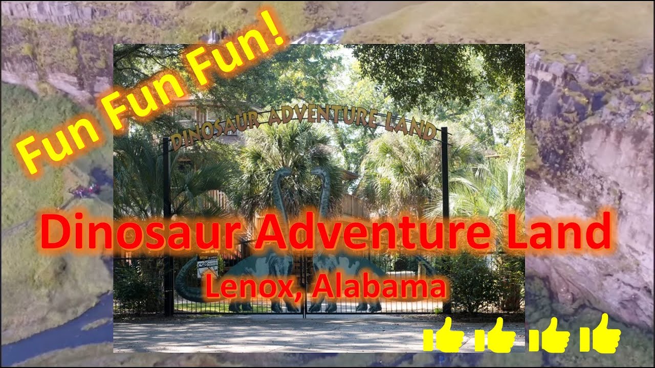 FUN! FUN! Dinosaur Adventure Land Lenox Alabama #travel #explore #fun # ...