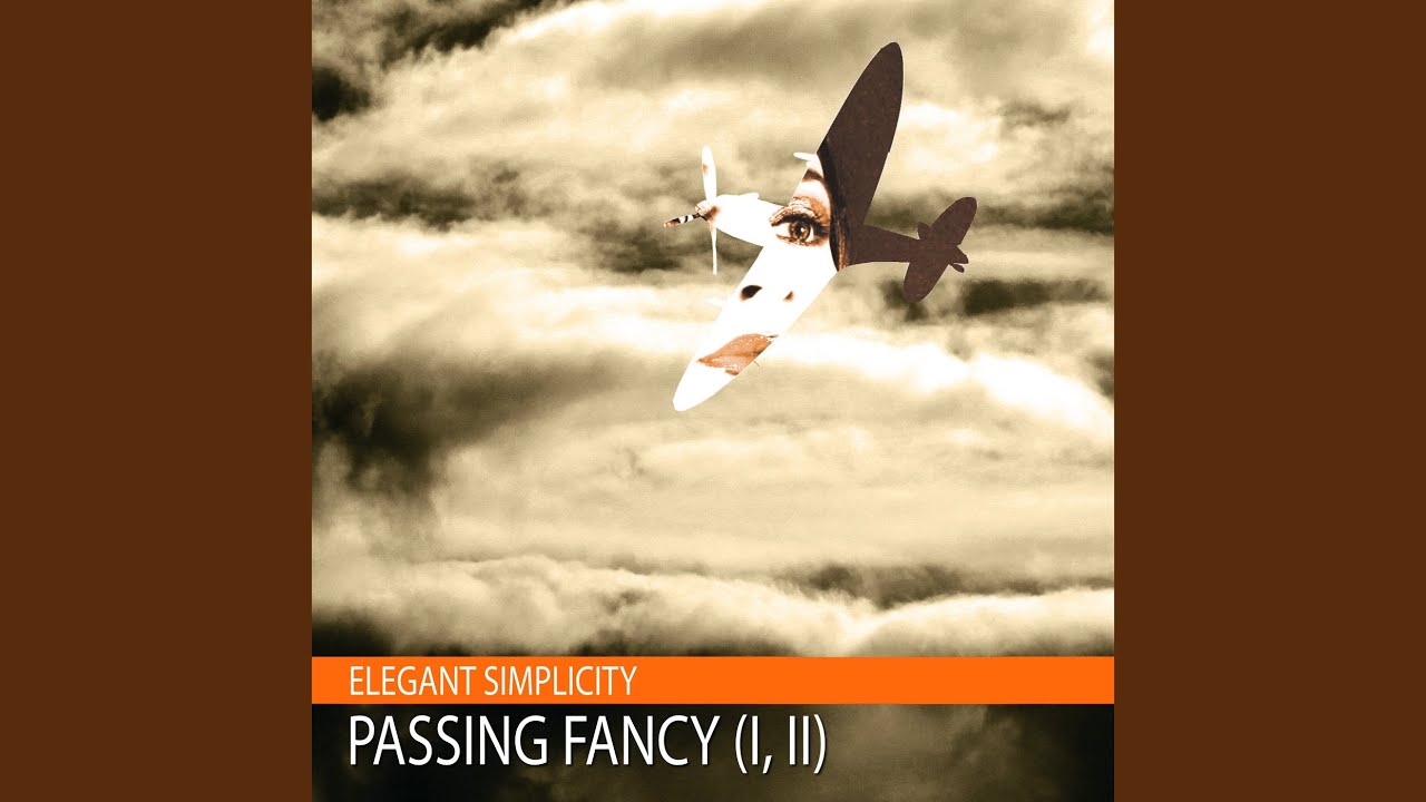 Passing Fancy, Pt. I, II - YouTube
