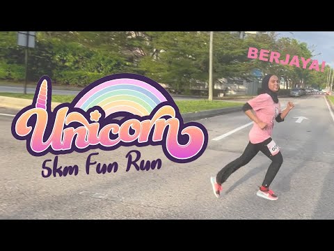 PENGALAMAN BEST JOIN UNICORN FUN RUN 5KM @ PERSIARAN FLORA CYBERJAYA ...