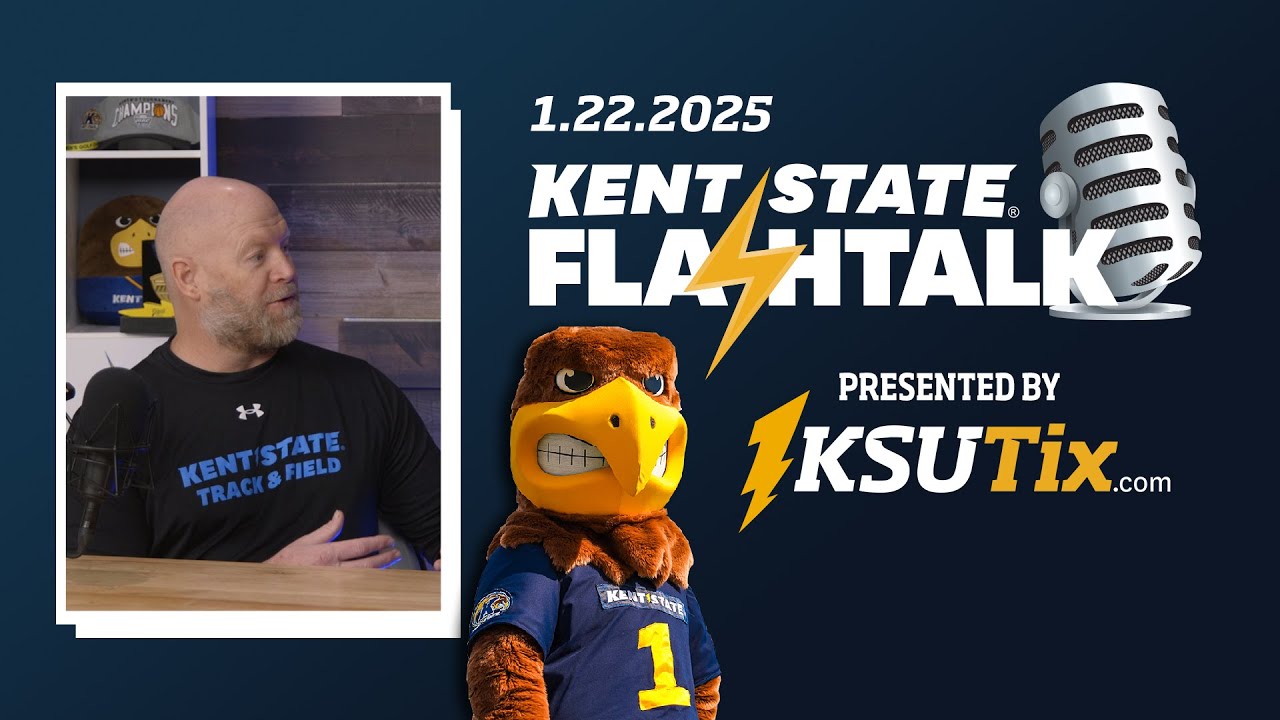 Kent State Flashtalk Season 5 | On Track | 1.22.25 - YouTube