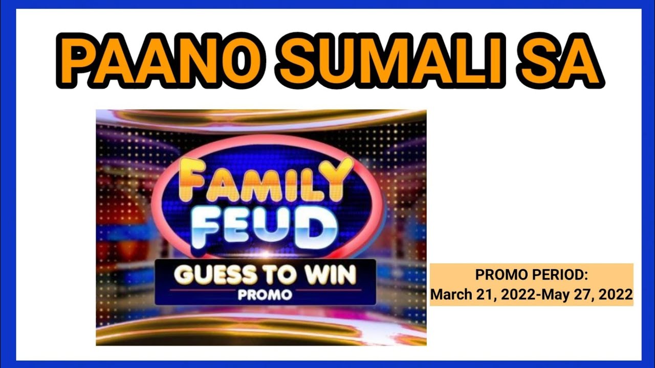 HOW TO JOIN IN FAMILY FEUD GUESS TO WIN PROMO | PAANO SUMALI SA FAMILY ...