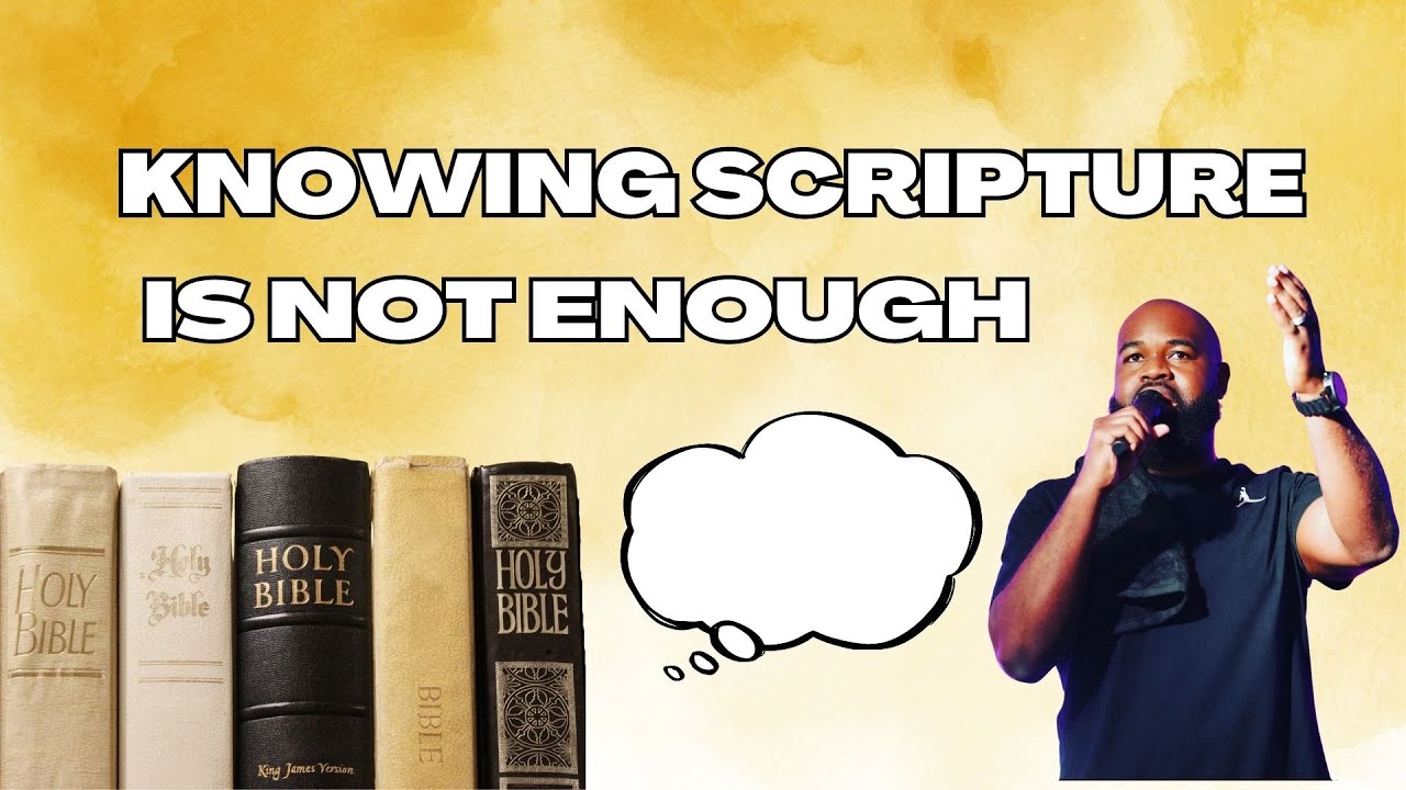 Knowing scripture is not enough - YouTube