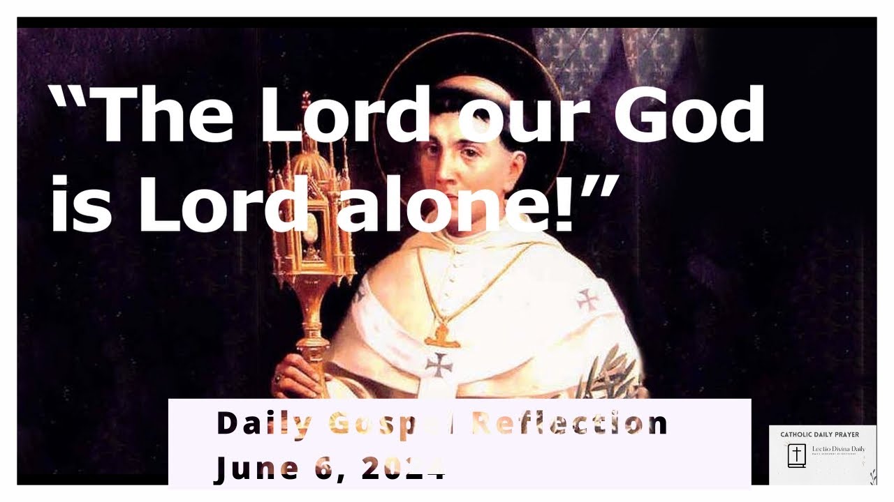 "The Lord our God is Lord alone!" | Thursday of the Ninth Week in ...