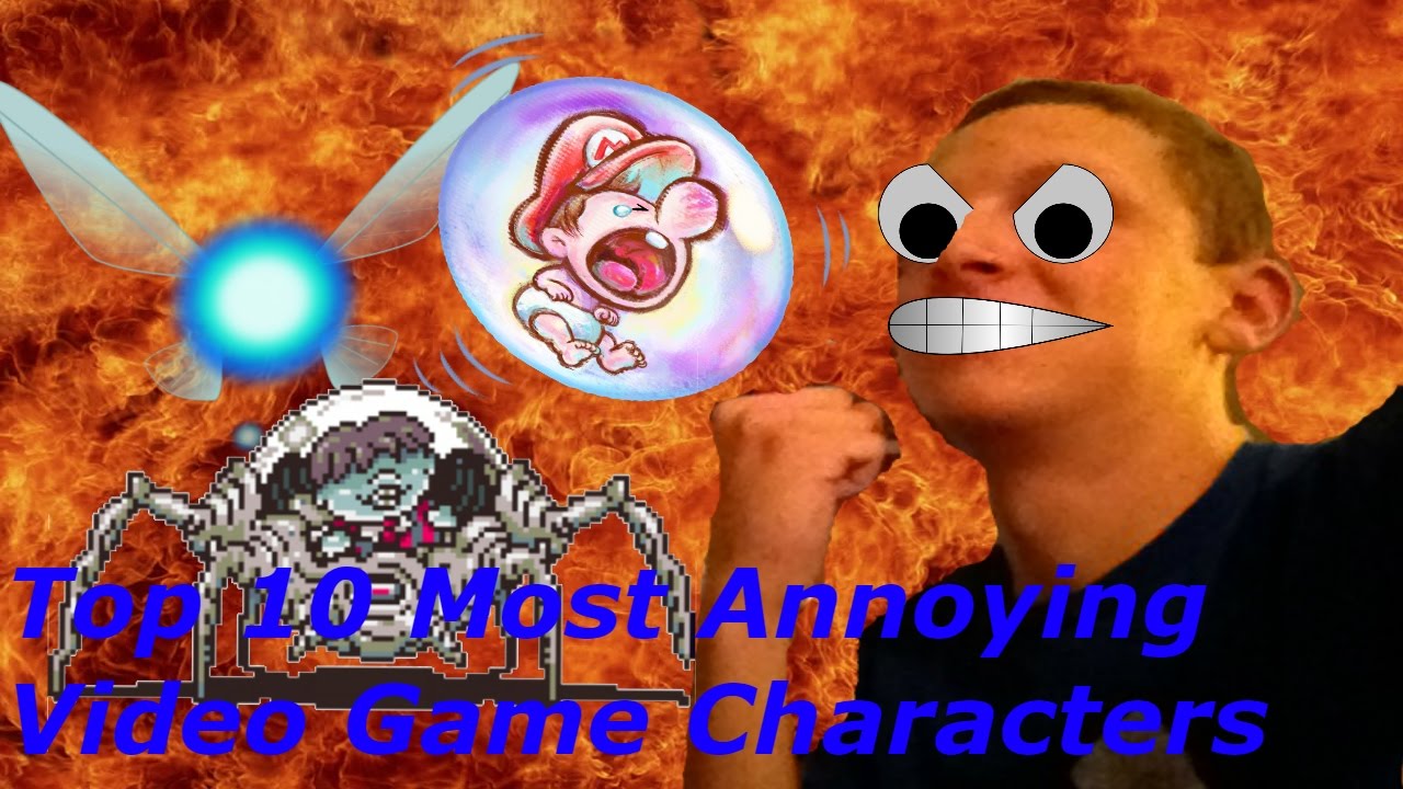 Top 10 Most Annoying Video Game Characters - YouTube