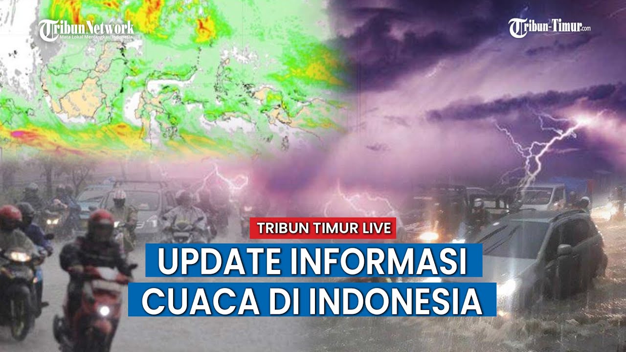 🔴 Update Informasi Cuaca di Sejumlah Wilayah di Indonesia - YouTube