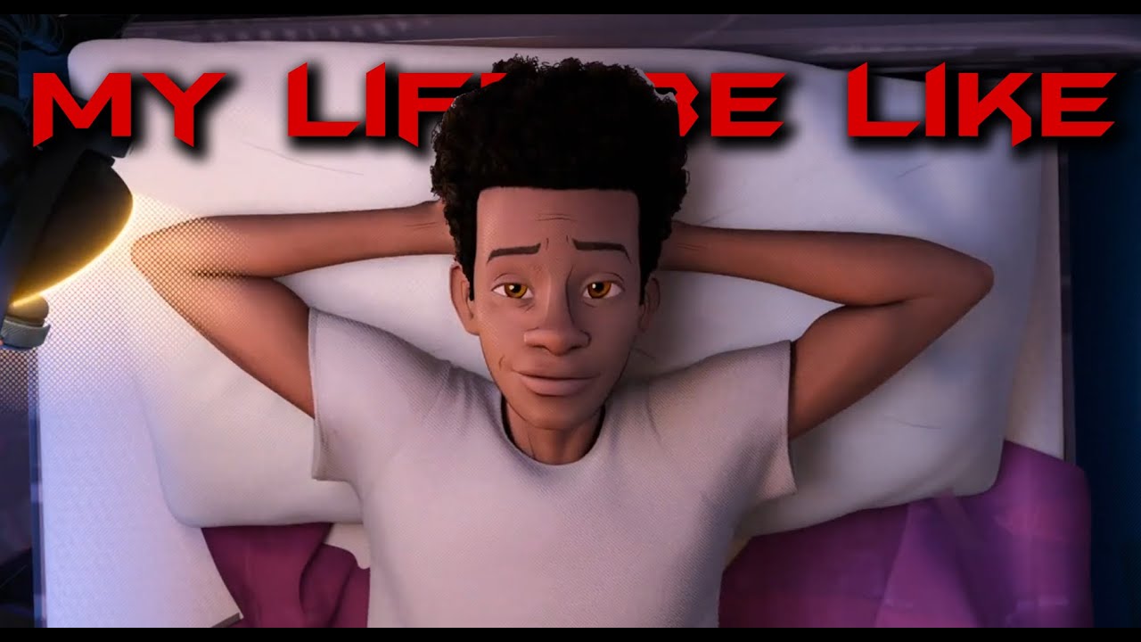 My Life Be Like: Miles Morales/Spider-Man Tribute - YouTube