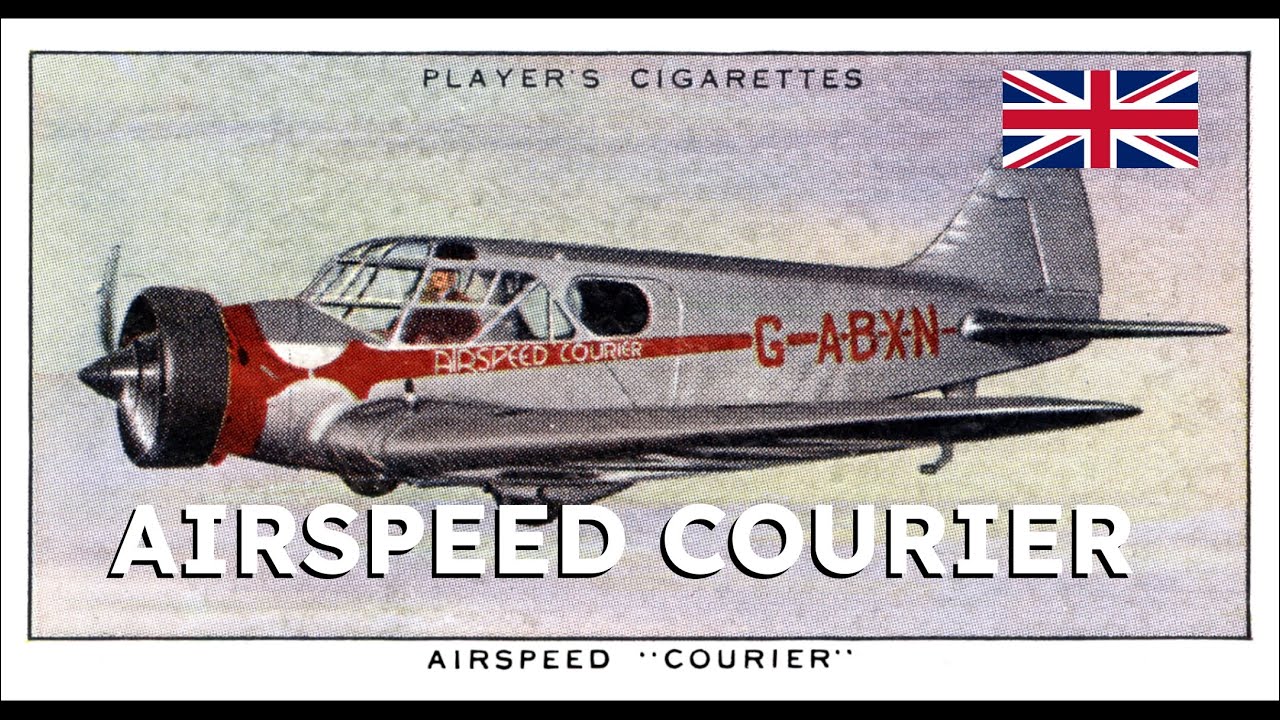 Airspeed Courier - Fast Retractable Long Distance Pioneer - YouTube
