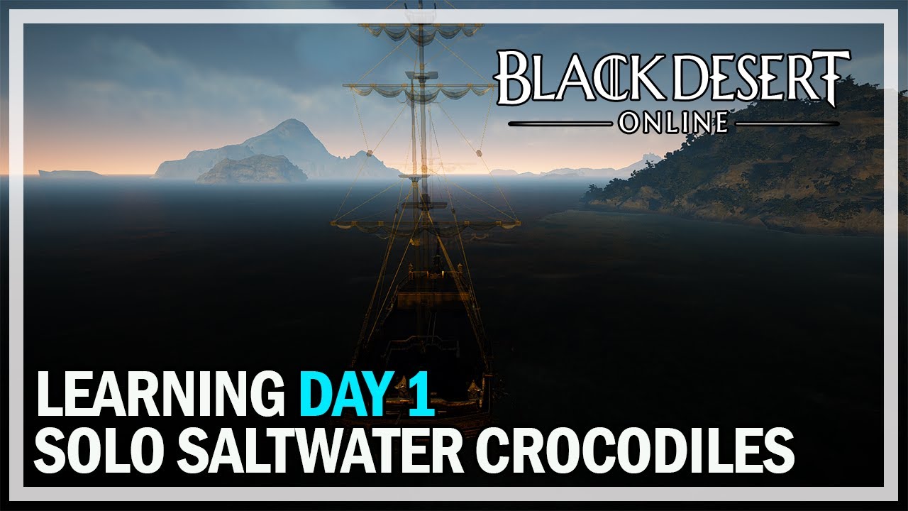 Learning how to solo Saltwater Crocodiles - Day 1 - Black Desert Online ...