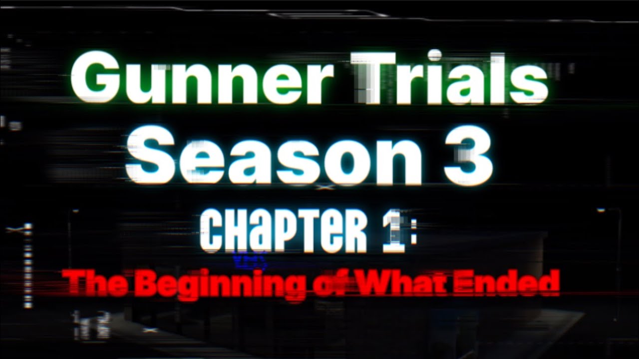 Gunner Trails (Season 3) Chapter 1: “The Beginning of What Ended” - YouTube