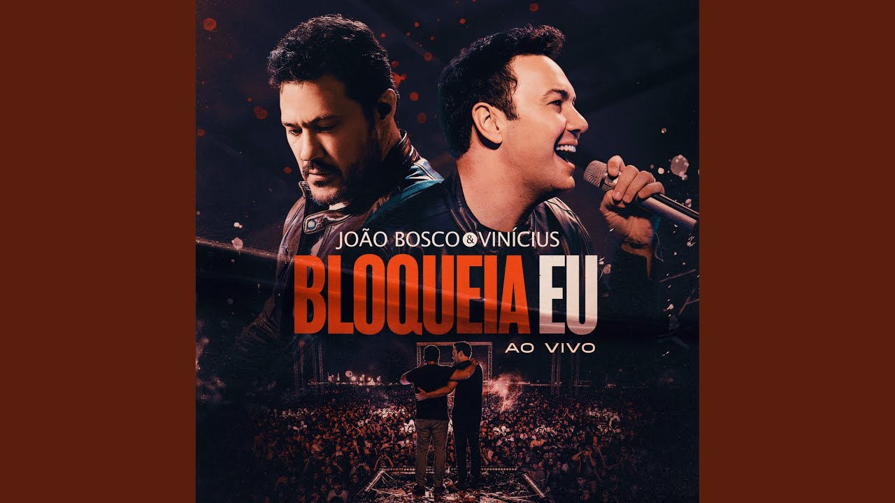 Bloqueia Eu Ao Vivo Youtube Music