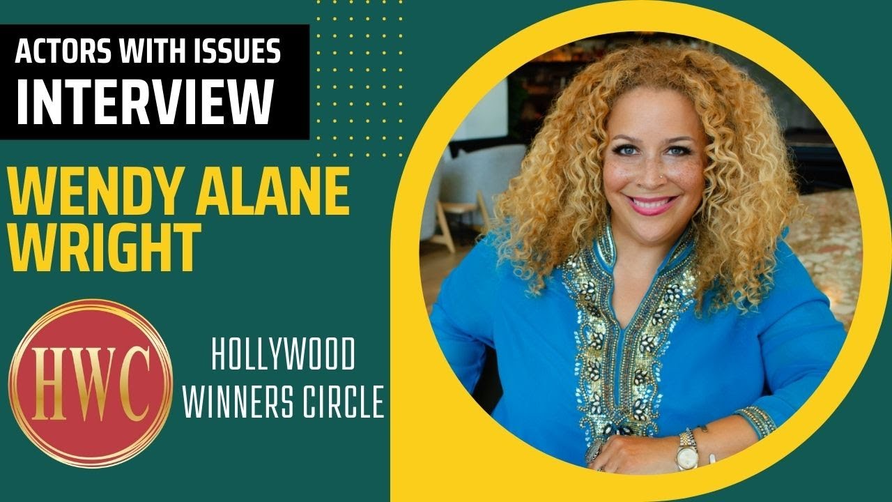 160. Wendy Alane Wright, Hollywood Winners Circle | Actors With Issues podcast - YouTube