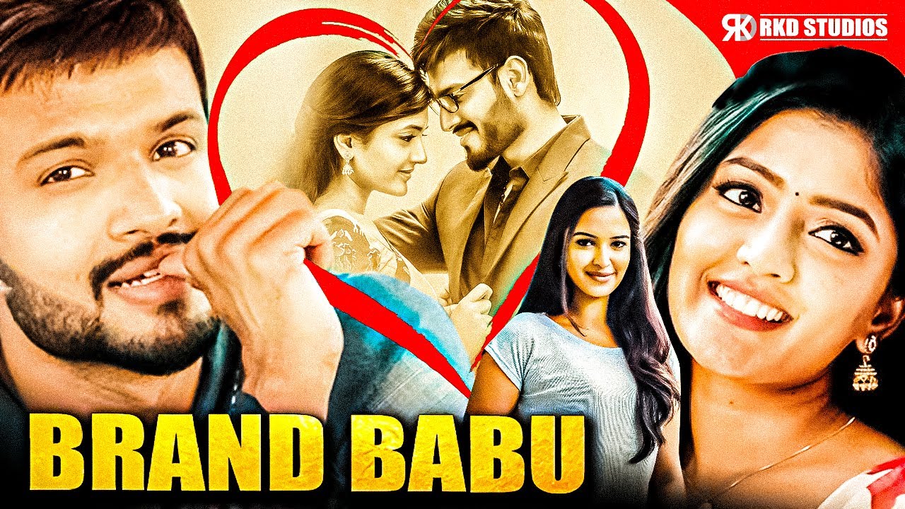 Brand Babu Hindi Dubbed Movie | Sumanth S, Eesha Rebba, Pujita Ponnada ...