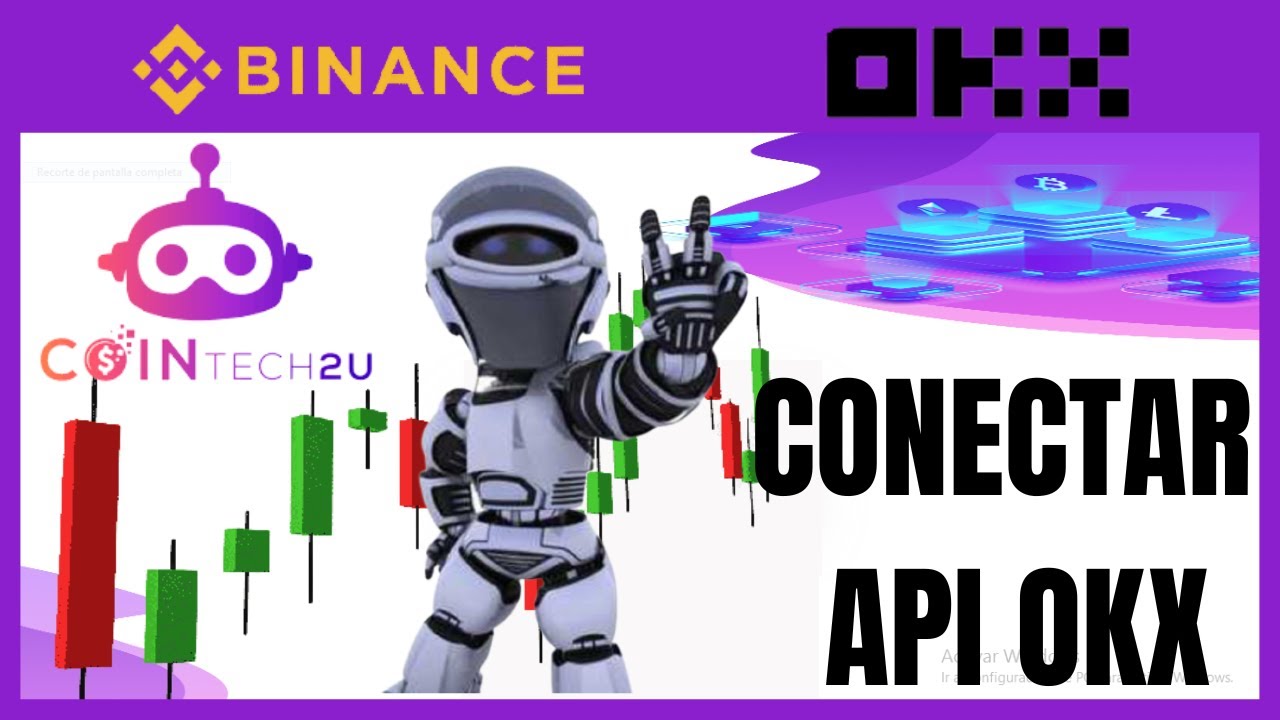 🔴 COMO CONECTAR API OKX APP PASÓ A PASO BOT DE FUTUROS EN COINTECH2U 🔴 - YouTube