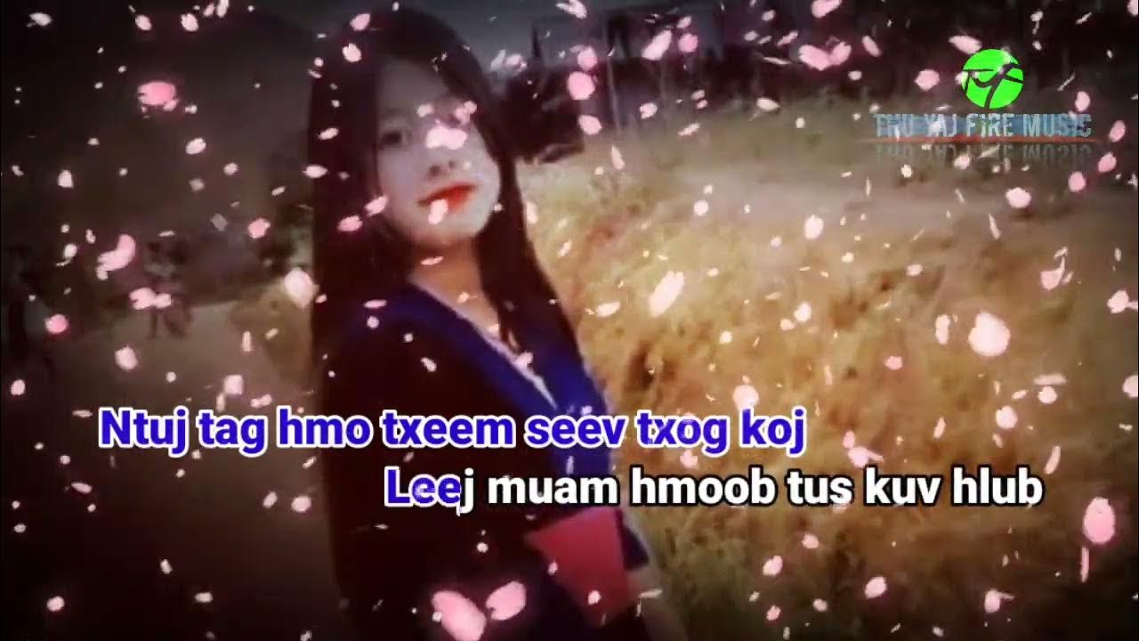 Leej Muam Hmoob Tus Neeg Kuv Nco - Karaoke - Thu Yaj Fire Music - YouTube