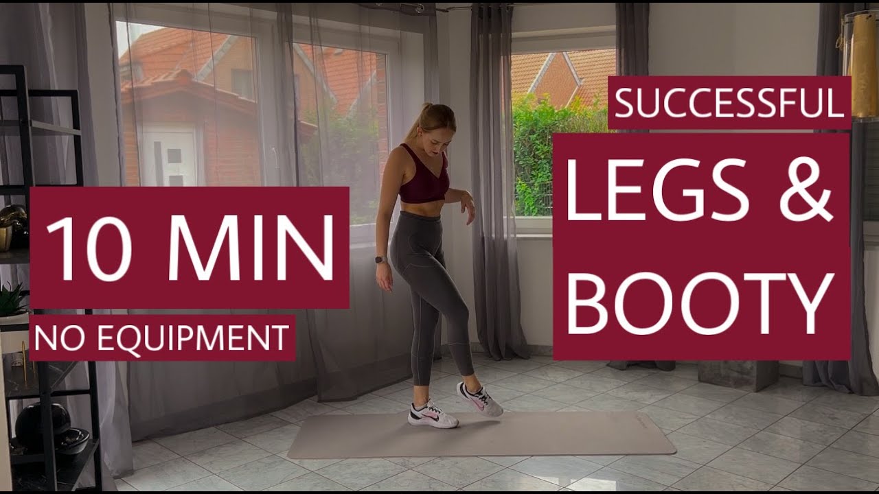 10 MIN SUCCESSFUL LEGS & BOOTY WORKOUT | no equipment, no repeats - YouTube
