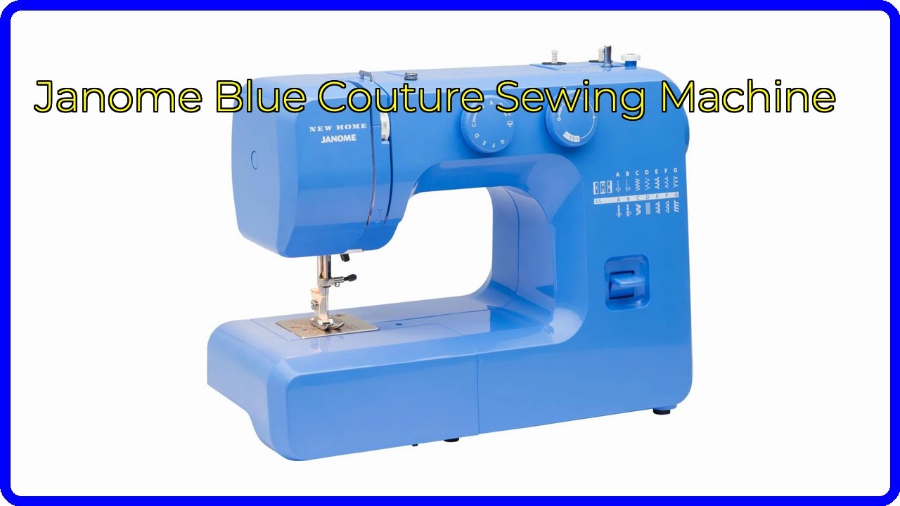 REVIEW (2026): Janome Blue Couture Sewing Machine. First Look. - YouTube