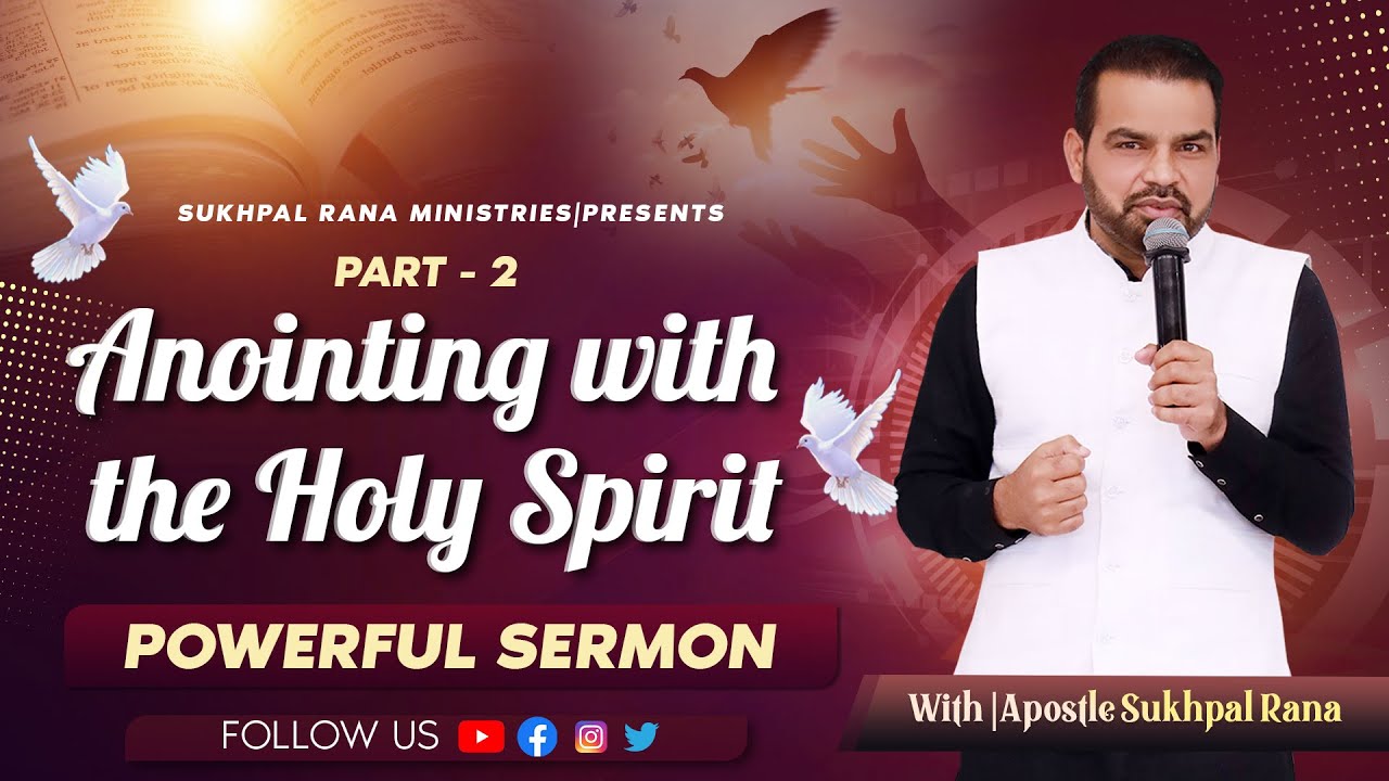 POWERFUL SERMON - PART - 2 𝐀𝐍𝐎𝐈𝐍𝐓𝐈𝐍𝐆 𝐖𝐈𝐓𝐇 𝐓𝐇𝐄 𝐇𝐎𝐋𝐘 𝐒𝐏𝐈𝐑𝐈𝐓 || - YouTube