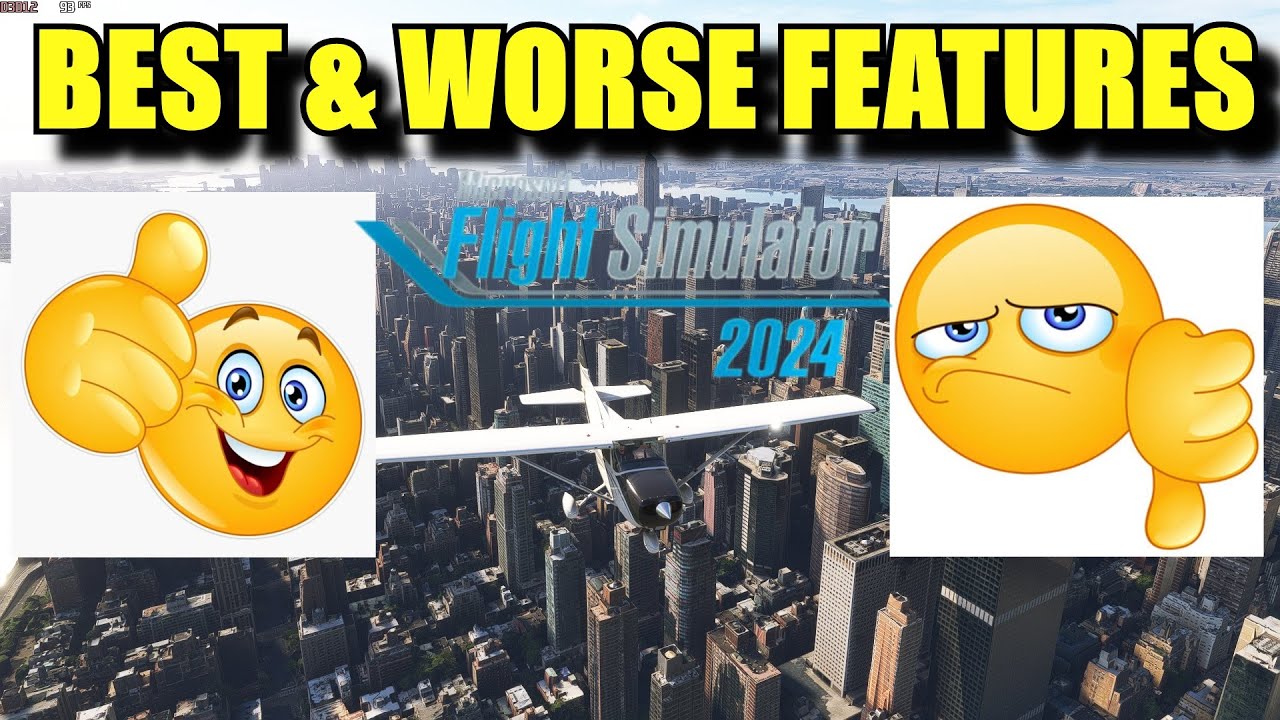FS2024: What Are The Best & Worst Features Of Flight Sim 2024? | Our ...