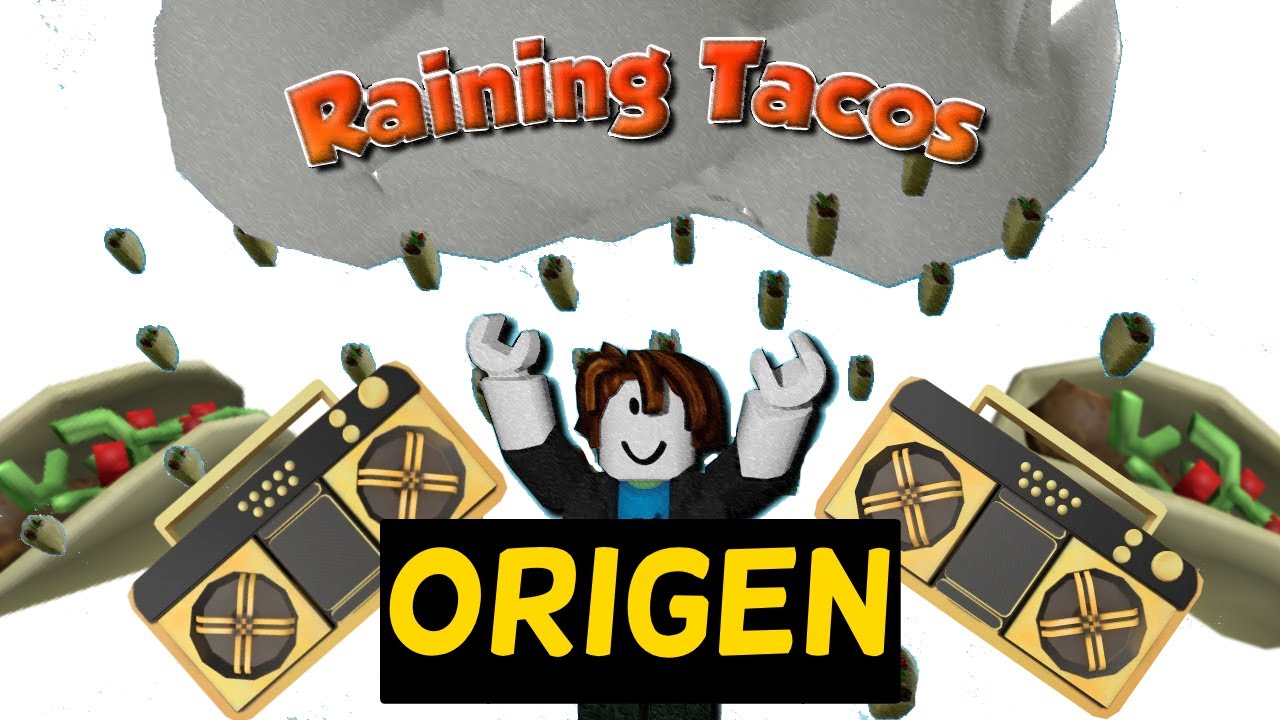 EL ORIGEN DE LA CANCIÓN DE LOS TACOS EN ROBLOX🌮😱#roblox #rainingtacos ...