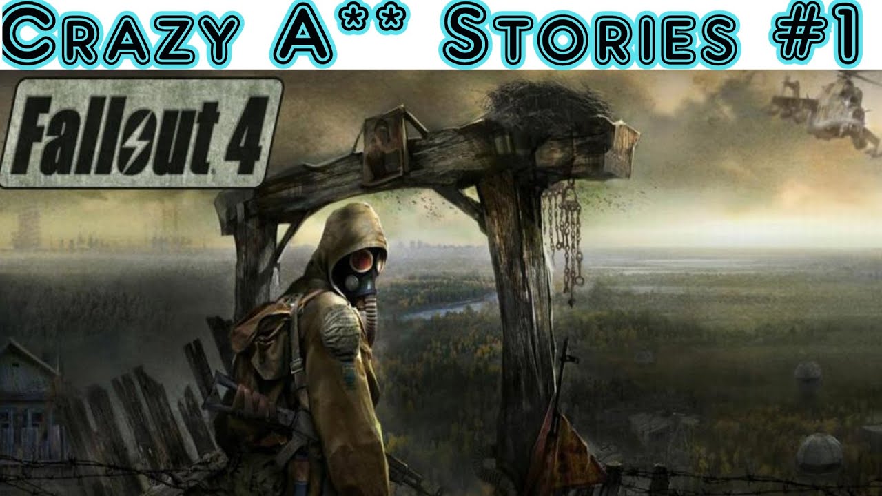 Crazy Fallout Stories #1 - YouTube