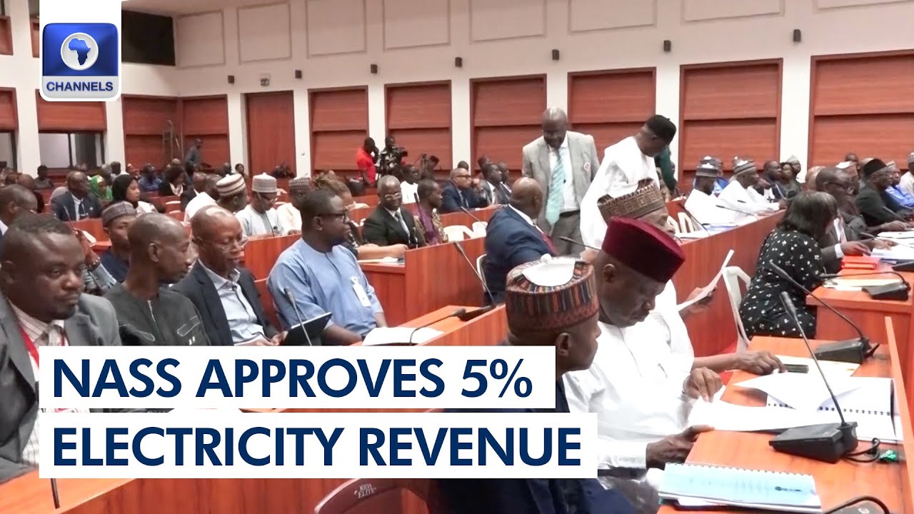 NASS Approves 5% Electricity Revenue To Host Communities - YouTube
