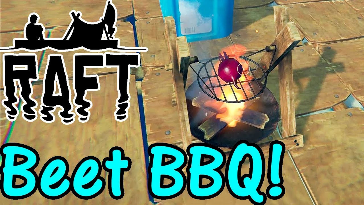Let's Play Raft #2: Grilled Beet! - YouTube