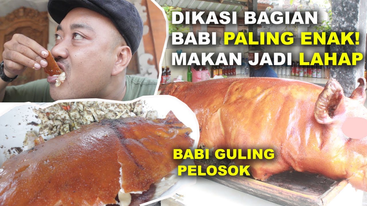 MAKAN DI BABI GULING PELOSOK DIKASI BAGIAN DAGING PALING ENAK MAKAN MAKAN DI BABI GULING PELOSOK DIKASI BAGIAN DAGING PALING ENAK MAKAN