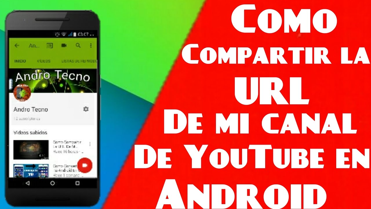 Como Compartir La URL De Mi Canal De YouTube En Android - YouTube