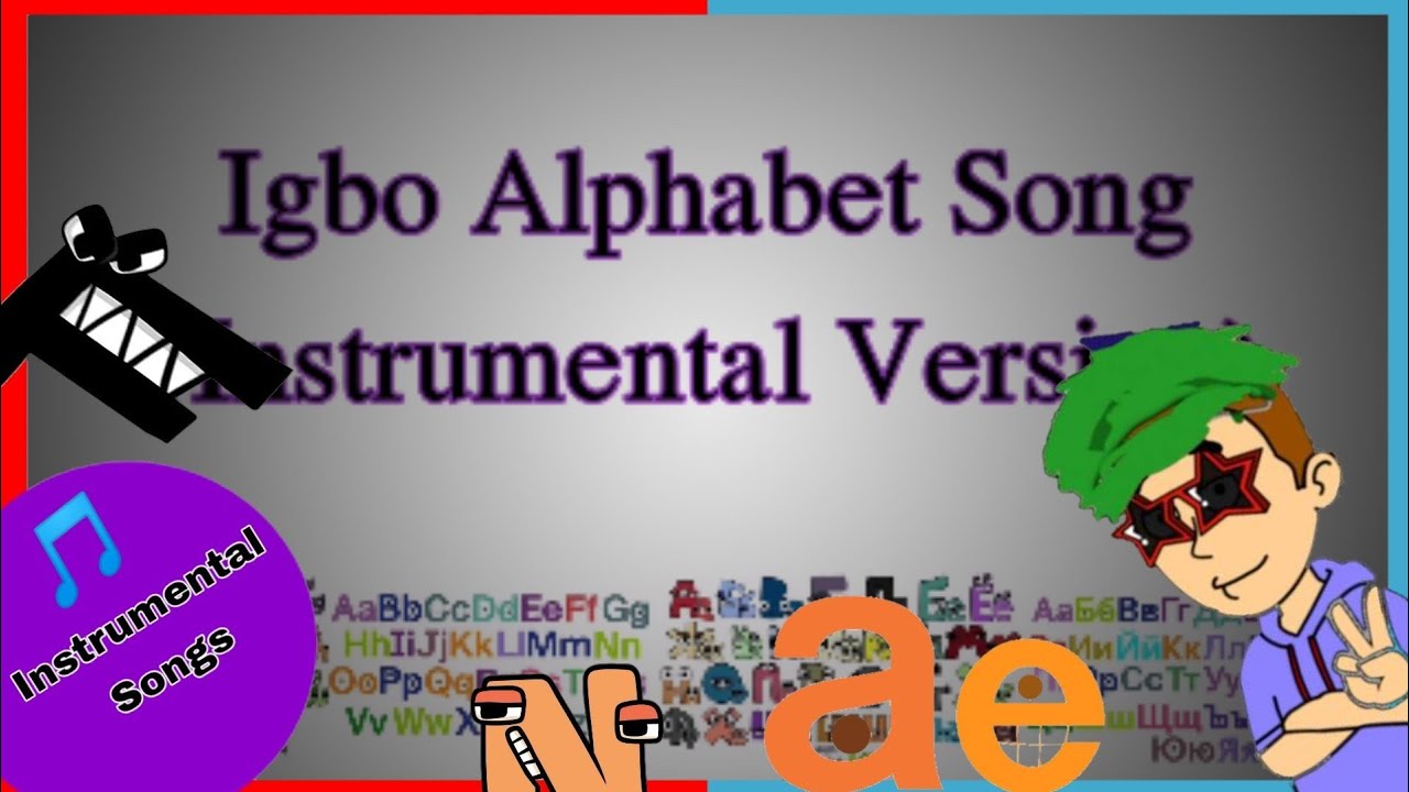 Igbo Alphabet Song (Instrumental Version) - YouTube