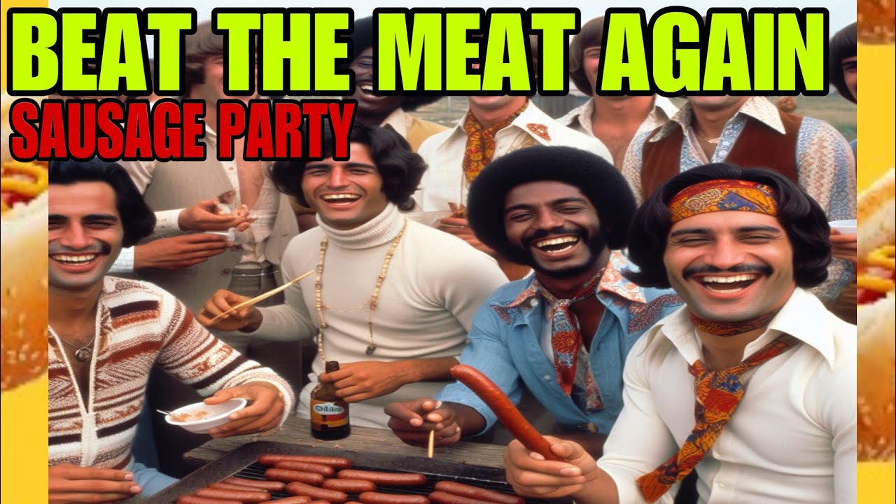 Beat the Meat Again (Rare 1970s Song) by The Sausage Party - YouTube