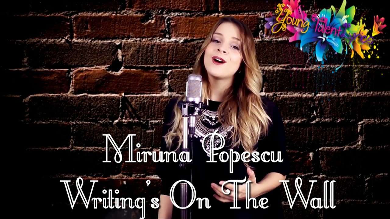 Miruna Popescu Writing's On The Wall - YouTube