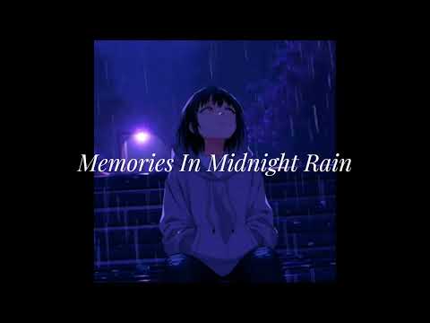 Memories In Midnight Rain 