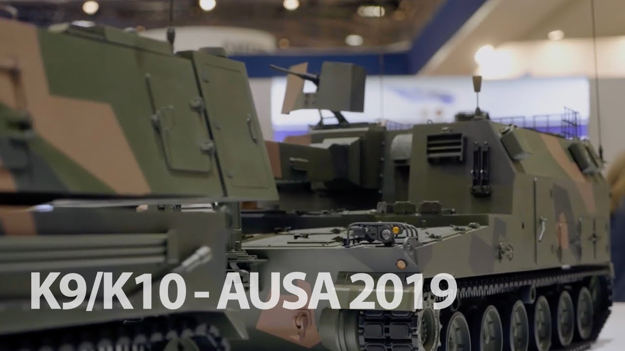 AUSA 2019 - K9 Thunder Self-Propelled Howitzer, K10 Ammunition Resupply ...