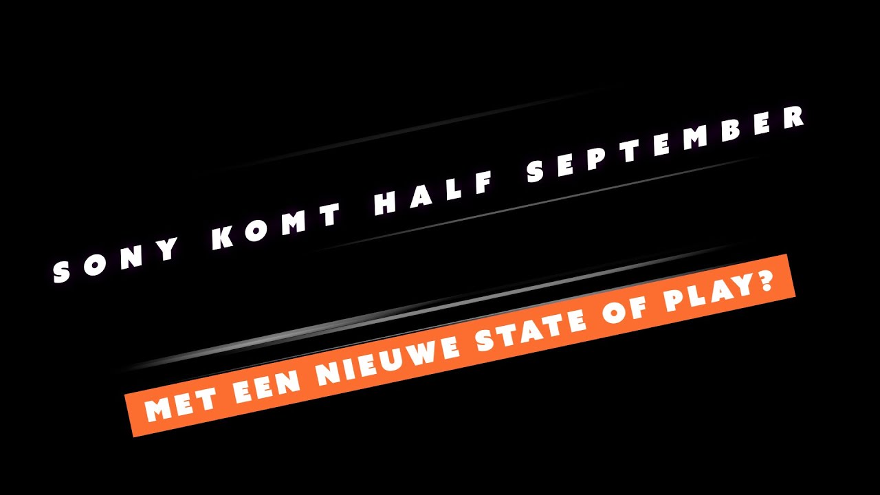Sony komt half september met een nieuwe state of play - YouTube