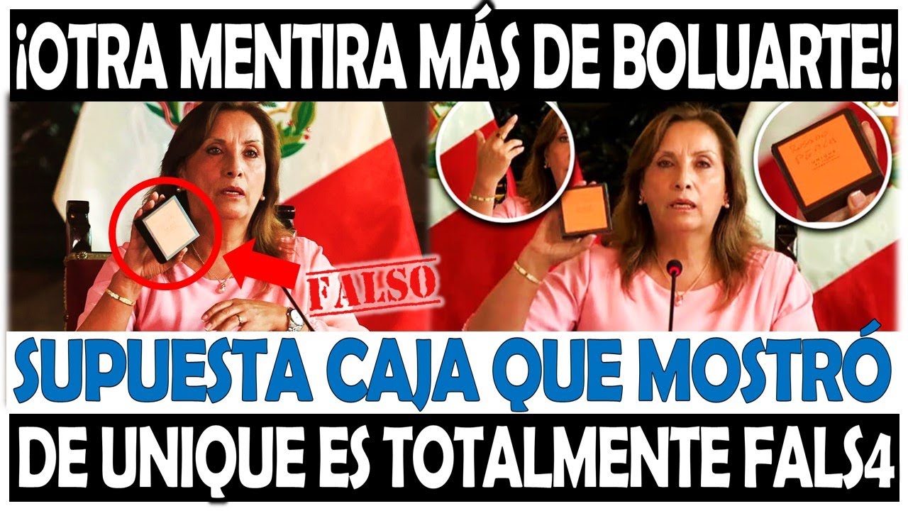 ¡OTRA MENTIRA MÁS! SUPUESTA CAJA QUE MOSTRÓ DINA BOLUARTE DE UNIQUE ...