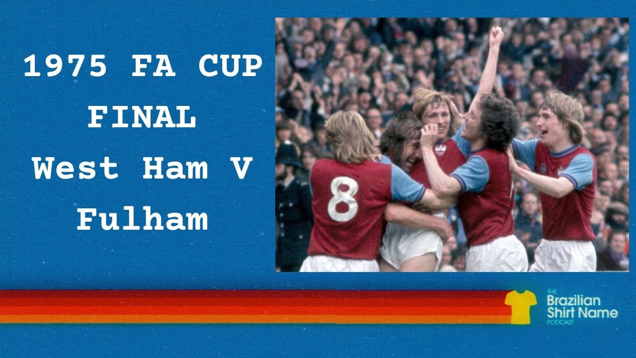 1975 FA Cup Final - West Ham V Fulham - YouTube
