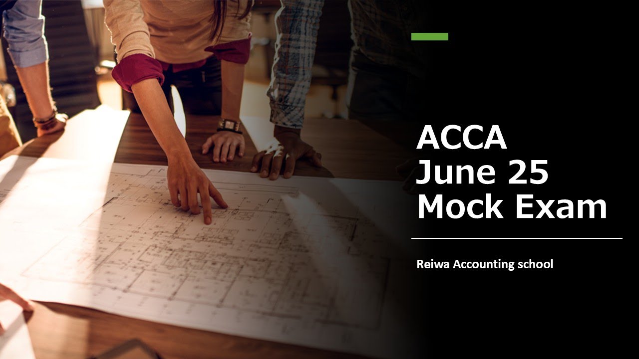 ACCA Mock Exam June 2025 - YouTube