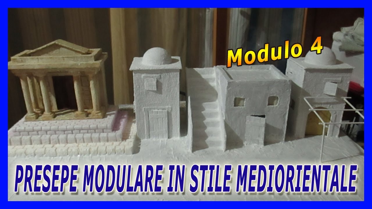 DIY - PRESEPE MODULARE IN STILE MEDIORIENTALE 2020 : MODULO 4/6 Il ...