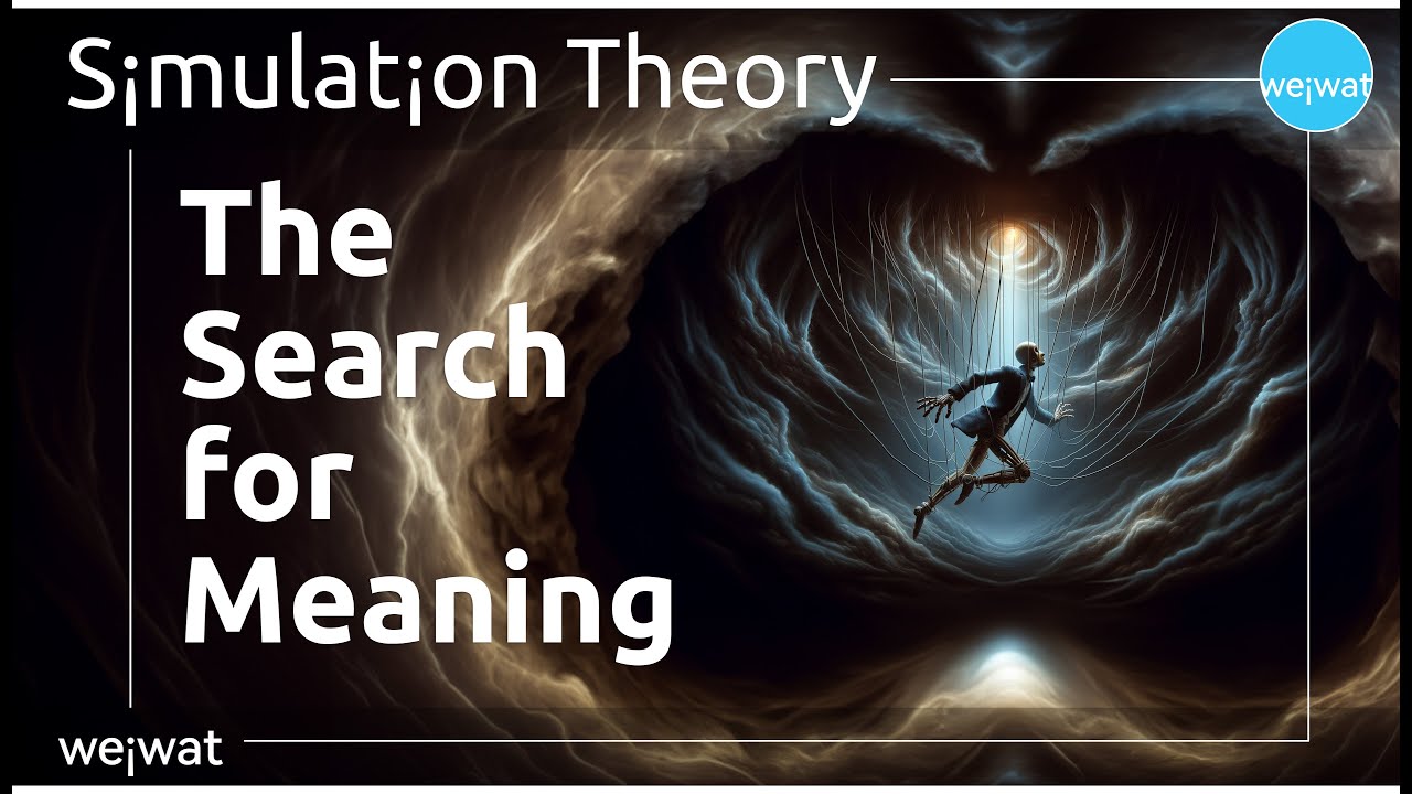 Simulation Theory Search for Meaning - YouTube