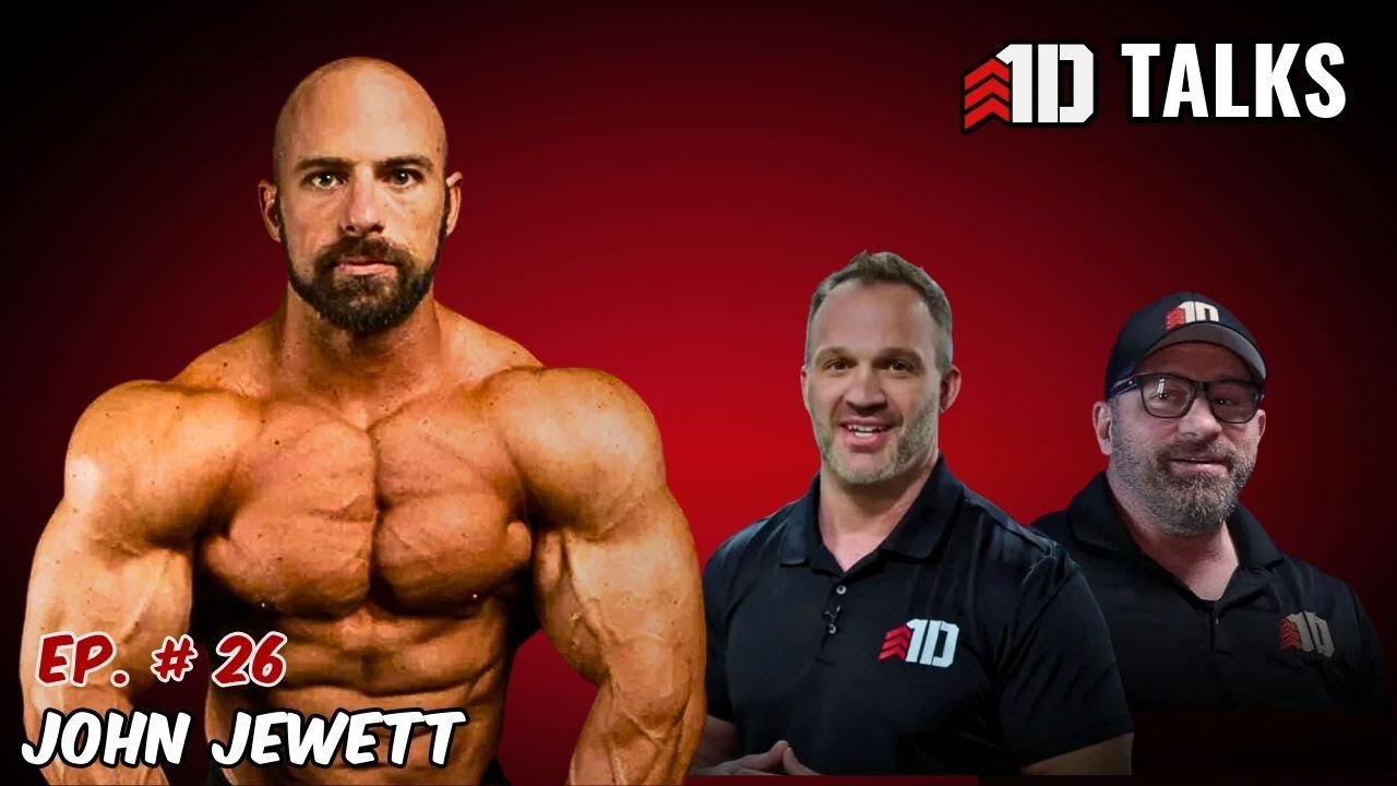 1D Talks Ep. 26 | John Jewett - IFBB Pro World Class Training ...