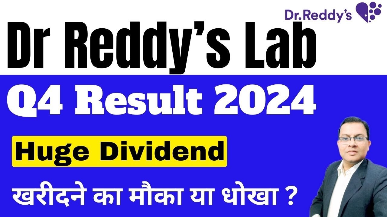 Dr Reddy's Q4 Result 2024 I Dr Reddy's Lab Share Latest News IDr Reddy ...