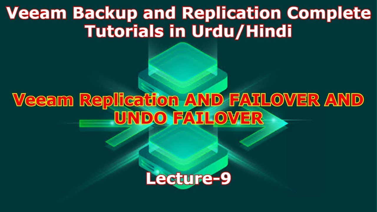 Veeam Replication AND FAILOVER AND UNDO FAILOVER In Hindi Lecture 9 veeam-replication-and-failover-and-undo-failover-in-hindi-lecture-9