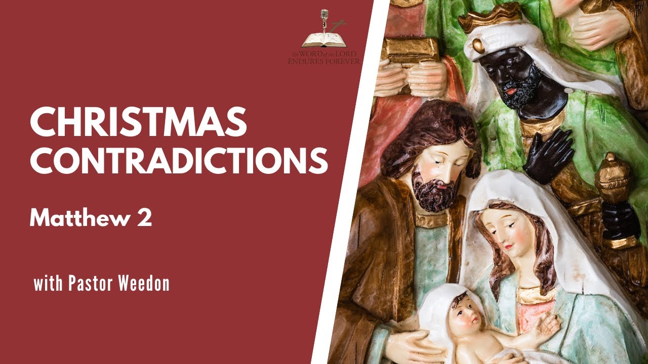 Christmas Contradictions (Matthew 2) - YouTube