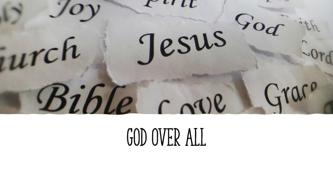 God Over All - YouTube