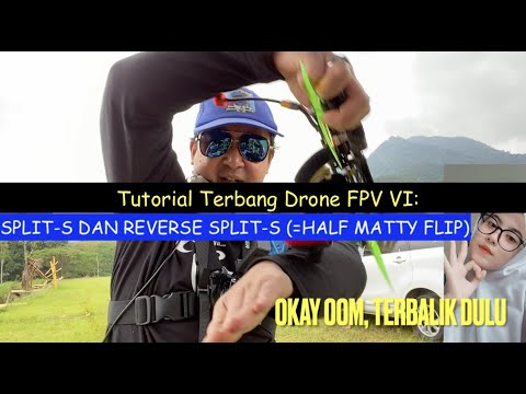 Tutorial Hobby Terbang Drone FPV VI: SPLIT-S & REVERSE SPLIT-S (=HALF MATTY FLIP) 🎮🇲🇨🚀 - YouTube