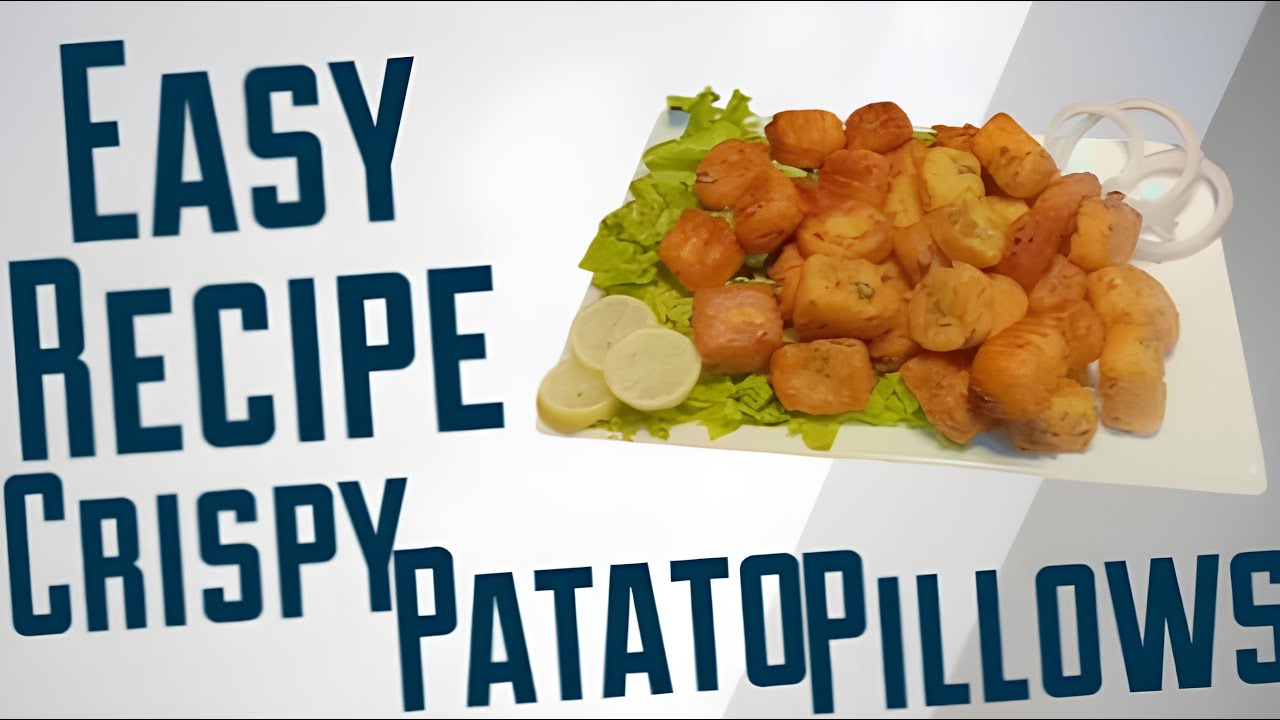 Crispy Potato Pillows Easy Recipe By Best Cooking Show - YouTube