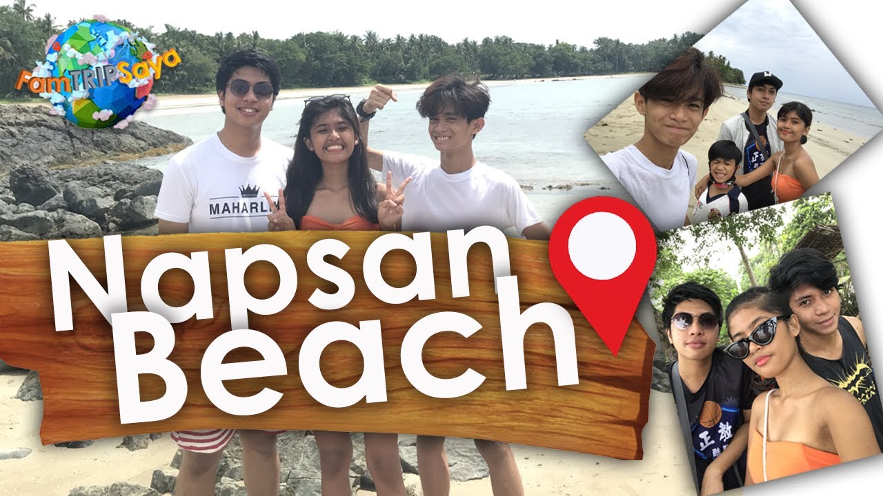 Napsan Beach | FamTRIP Saya #travelvlog - YouTube